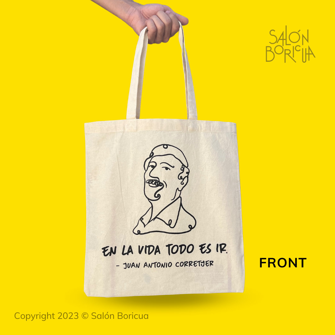 Tote Bag: Juan Antonio Corretjer - En la Vida Todo Es Ir (Tote Bag ...